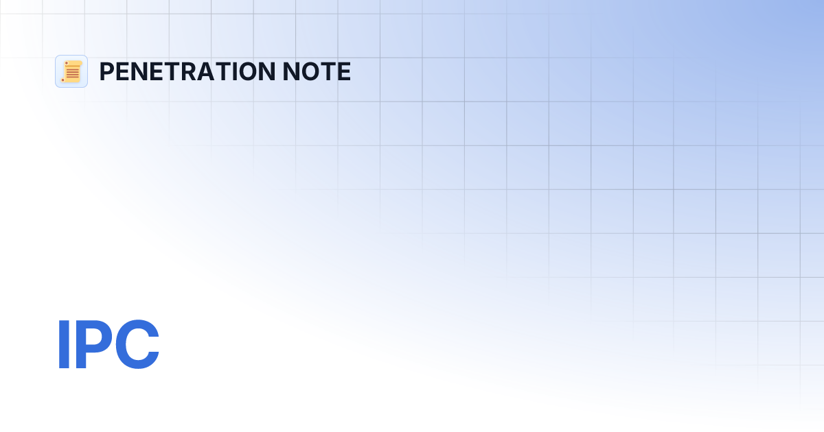 IPC | PENETRATION NOTE